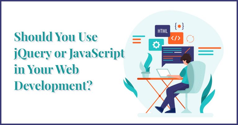 Javascript Vs JQuery - Which Is Better For Web Development