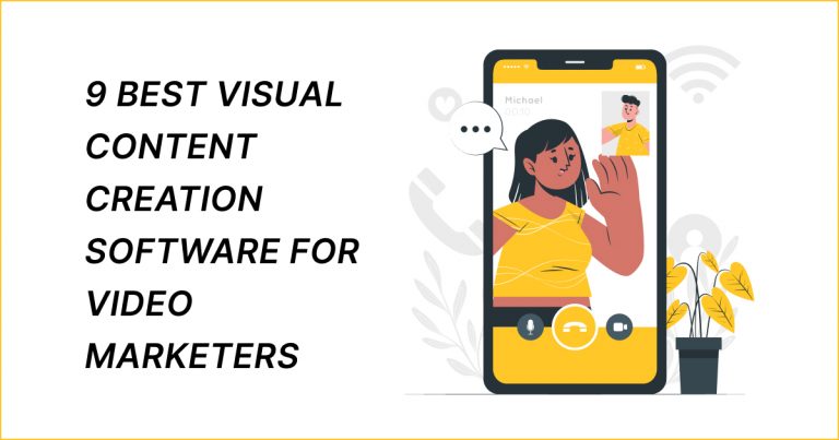 9 Top Visual Content Creation Software For Video Marketers