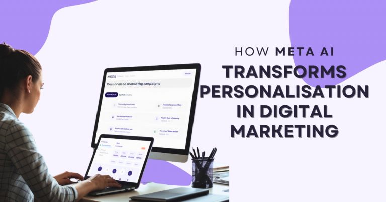 Meta AI Transforms Personalisation In Digital Marketing